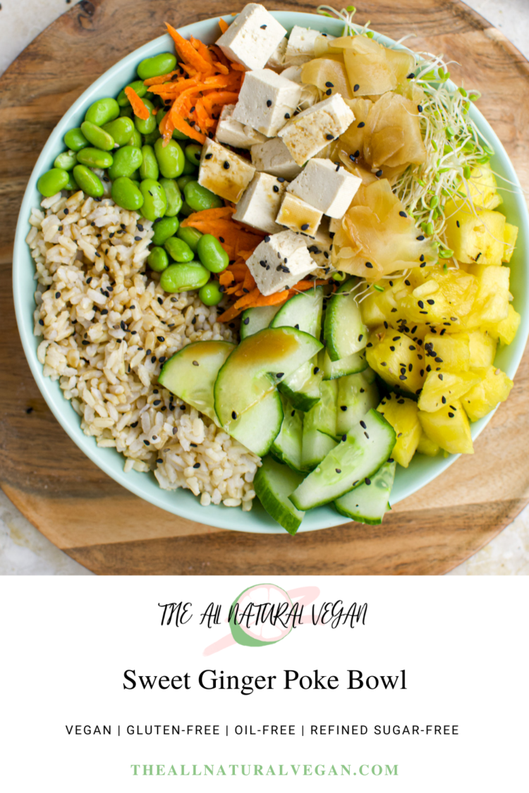 Sweet Ginger Tofu Poke Bowl - The All Natural Vegan