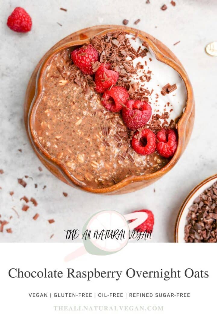 High Protein Chocolate Raspberry Overnight Oats - The All Natural Vegan