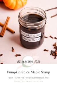 Pumpkin Spice Infused Maple Syrup - The All Natural Vegan