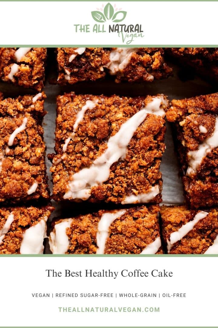 The Best Healthy Coffee Cake (Vegan and Refined Sugar-Free) - The All ...
