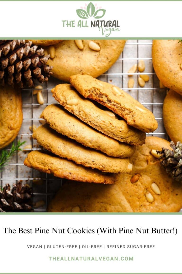 The Best Pine Nut Cookies (With Pine Nut Butter!) - The All Natural Vegan